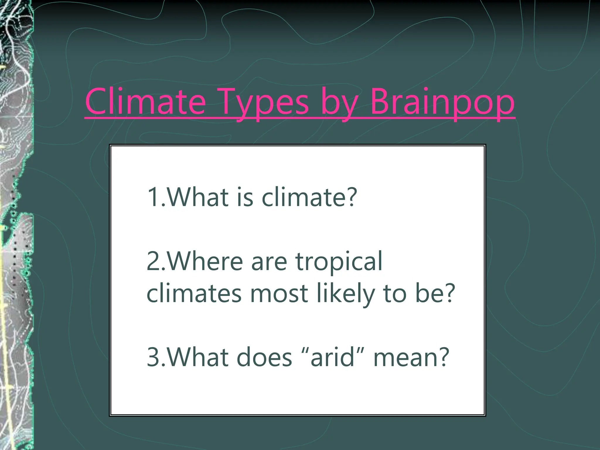 Weather.Climate.Notes.evaluation.studentsppt | PPT