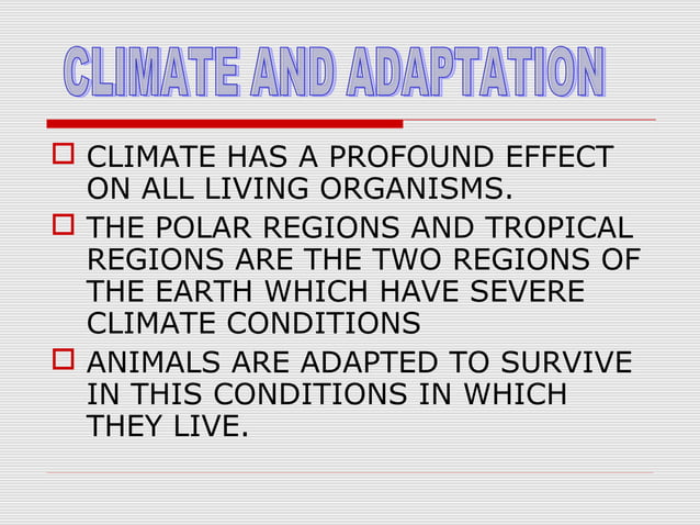07. Weather climate and Adaptations of Animals to Climate by Dilip ...