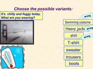 weather-clothes-fun-activities-games_77283.ppt