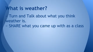 Weather - Introduction & Temperature | PPT