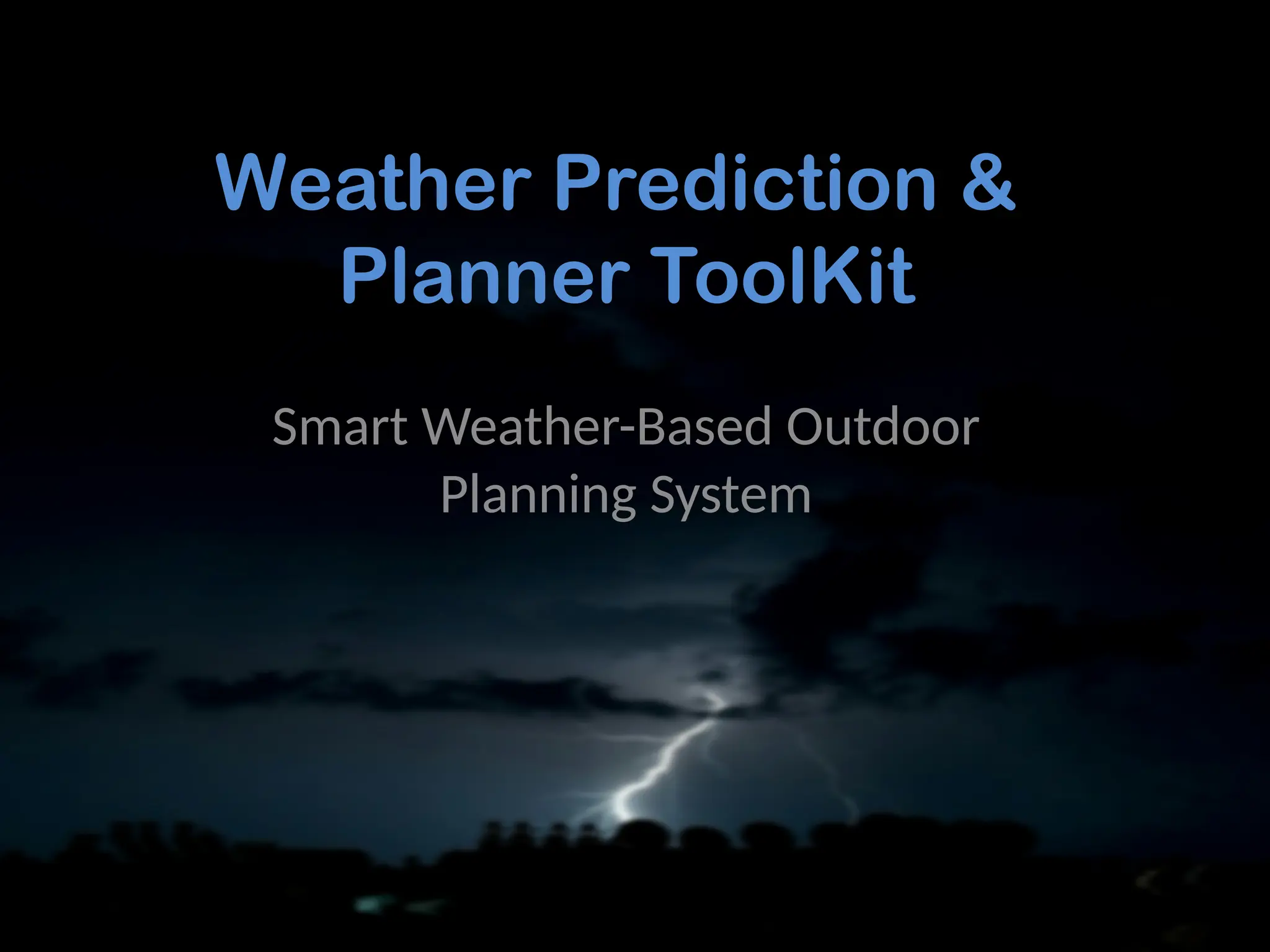 Weather-Prediction-Planner--ToolKit.pptx