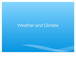 Weather and climate | PPT