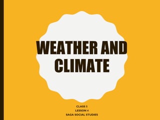WEATHER AND CLIMATE.pptx