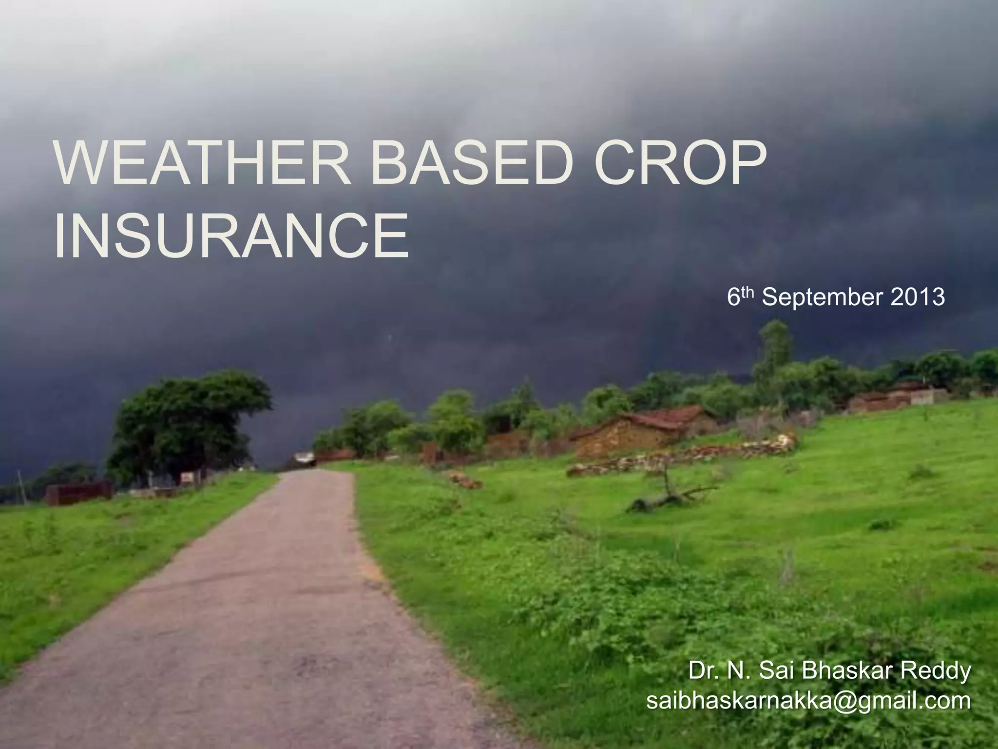 Weather based crop insurance | PPTX