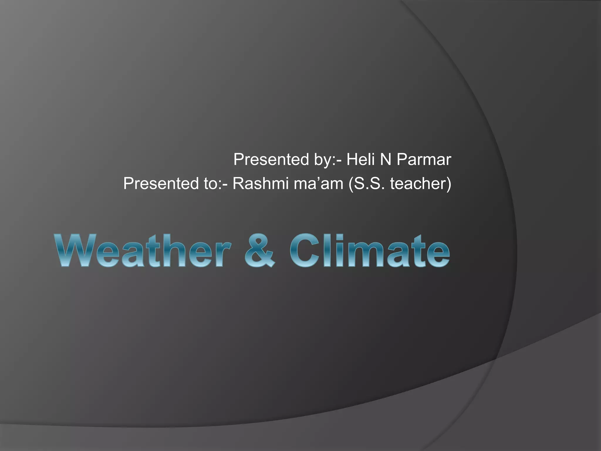 Weather & Climate.pptx