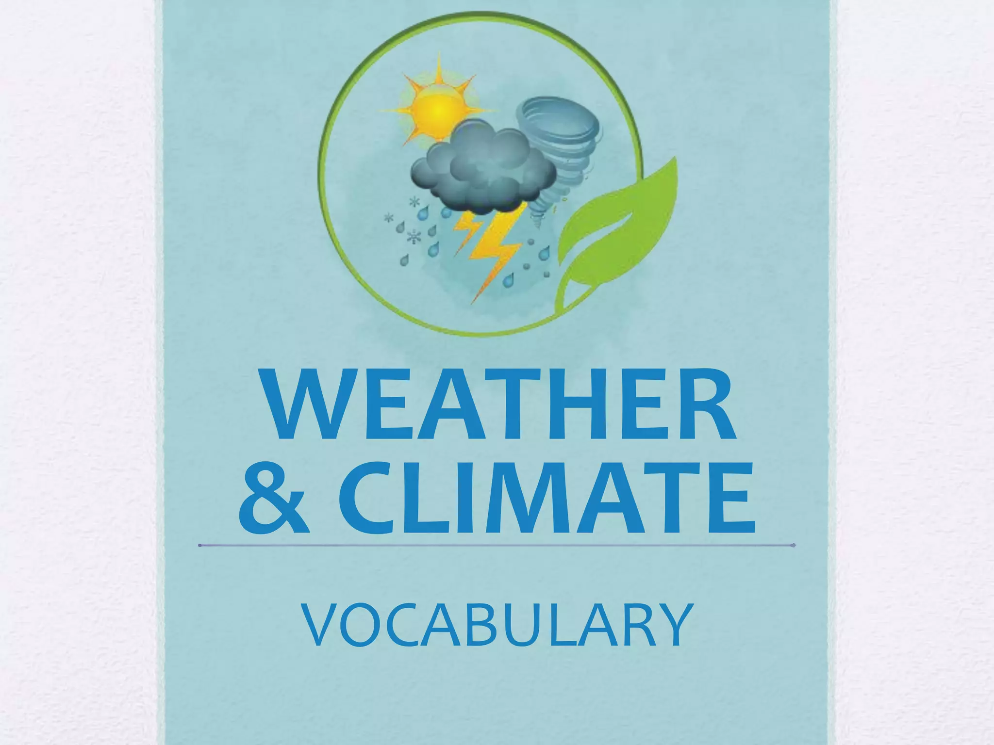 Weather climate vocabulary | PPTX