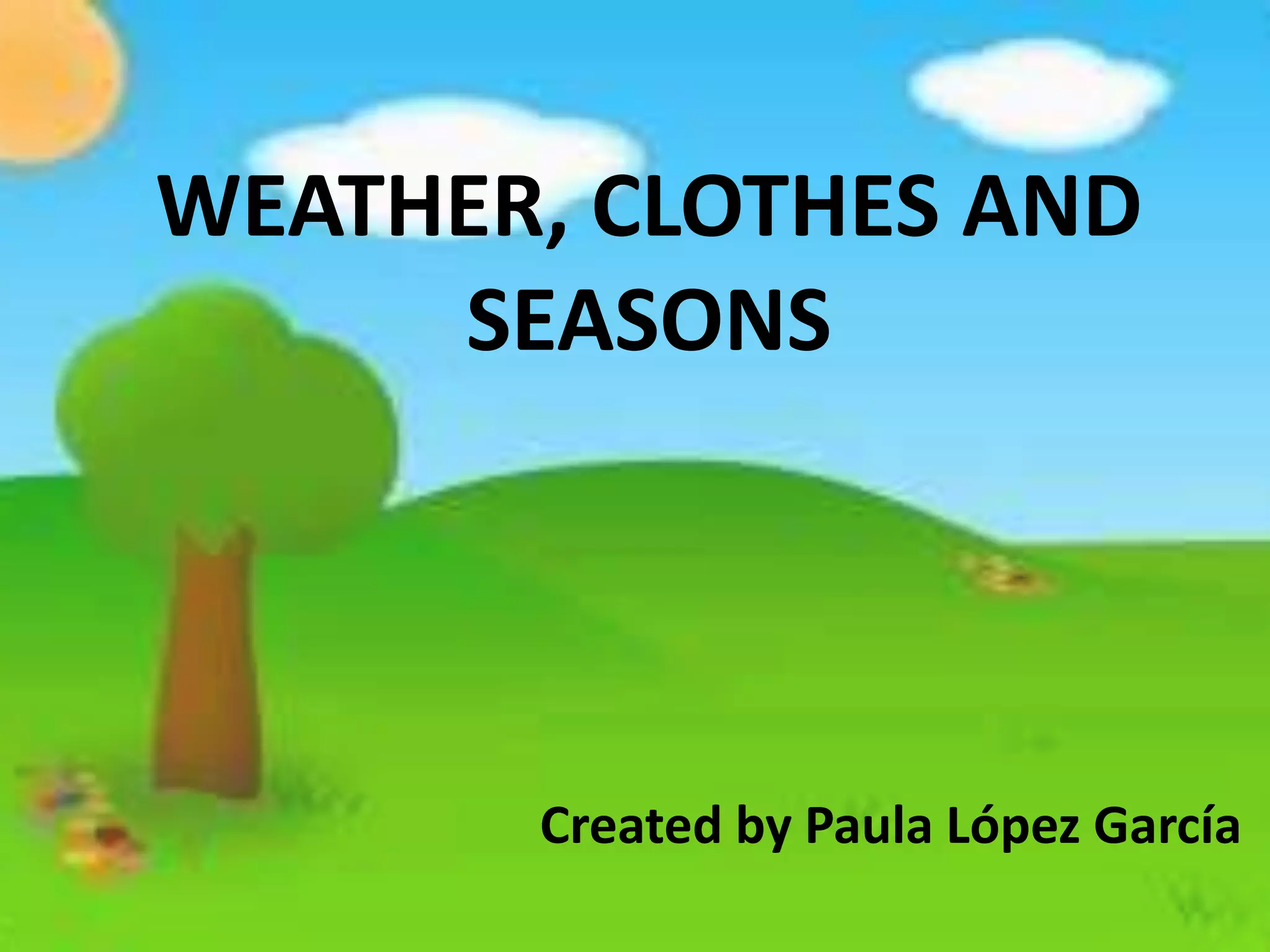 Weather, clothes and seasons | PPTX