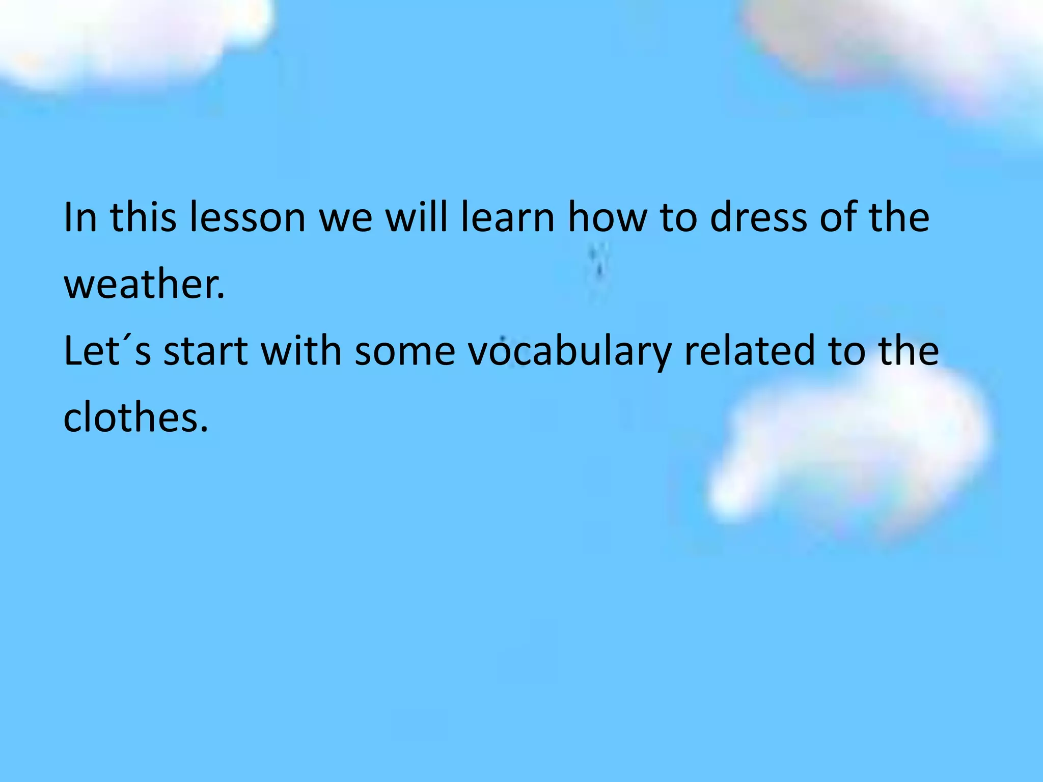 Weather, clothes and seasons | PPTX