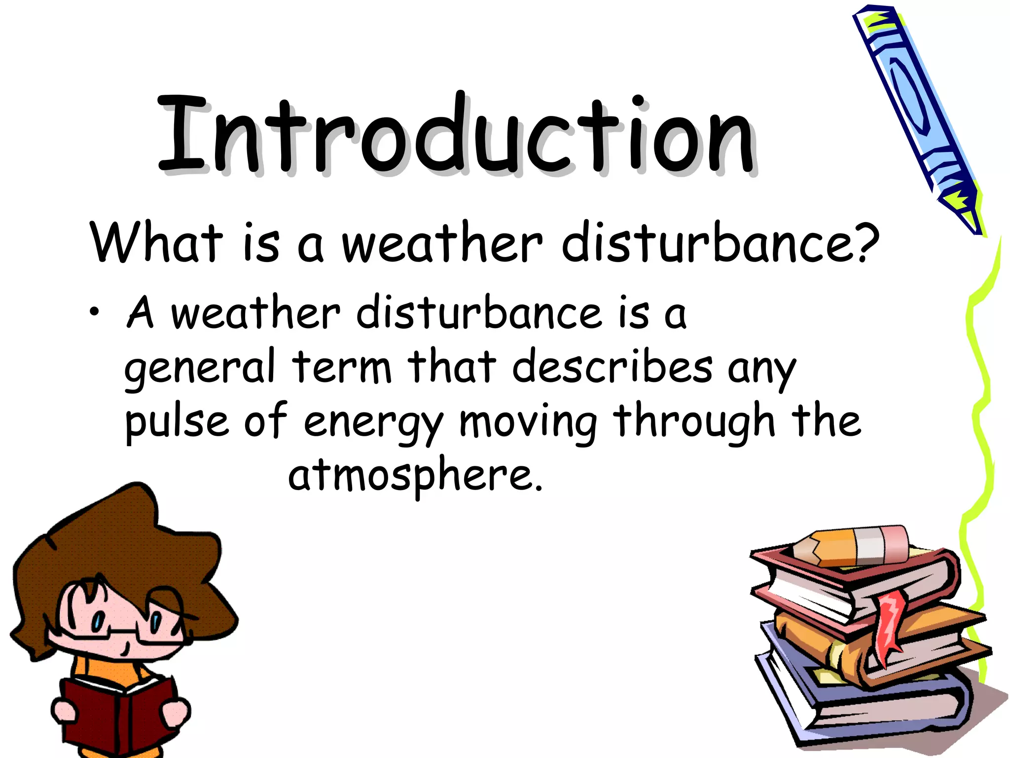 Weather Disturbances (Project in Science) | PPT
