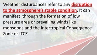 Weather Disturbances in the Philippines.pptx