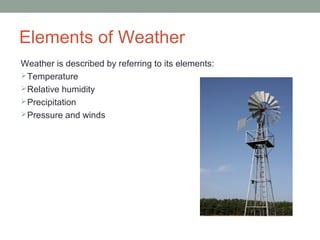 Weather elements and factors | PPT