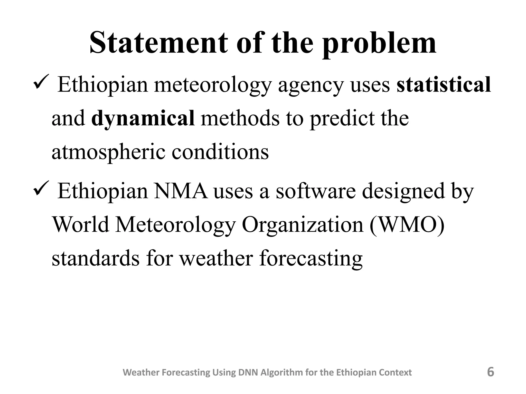 Weather Forecasting using Deep Learning A lgorithm for the Ethiopian ...