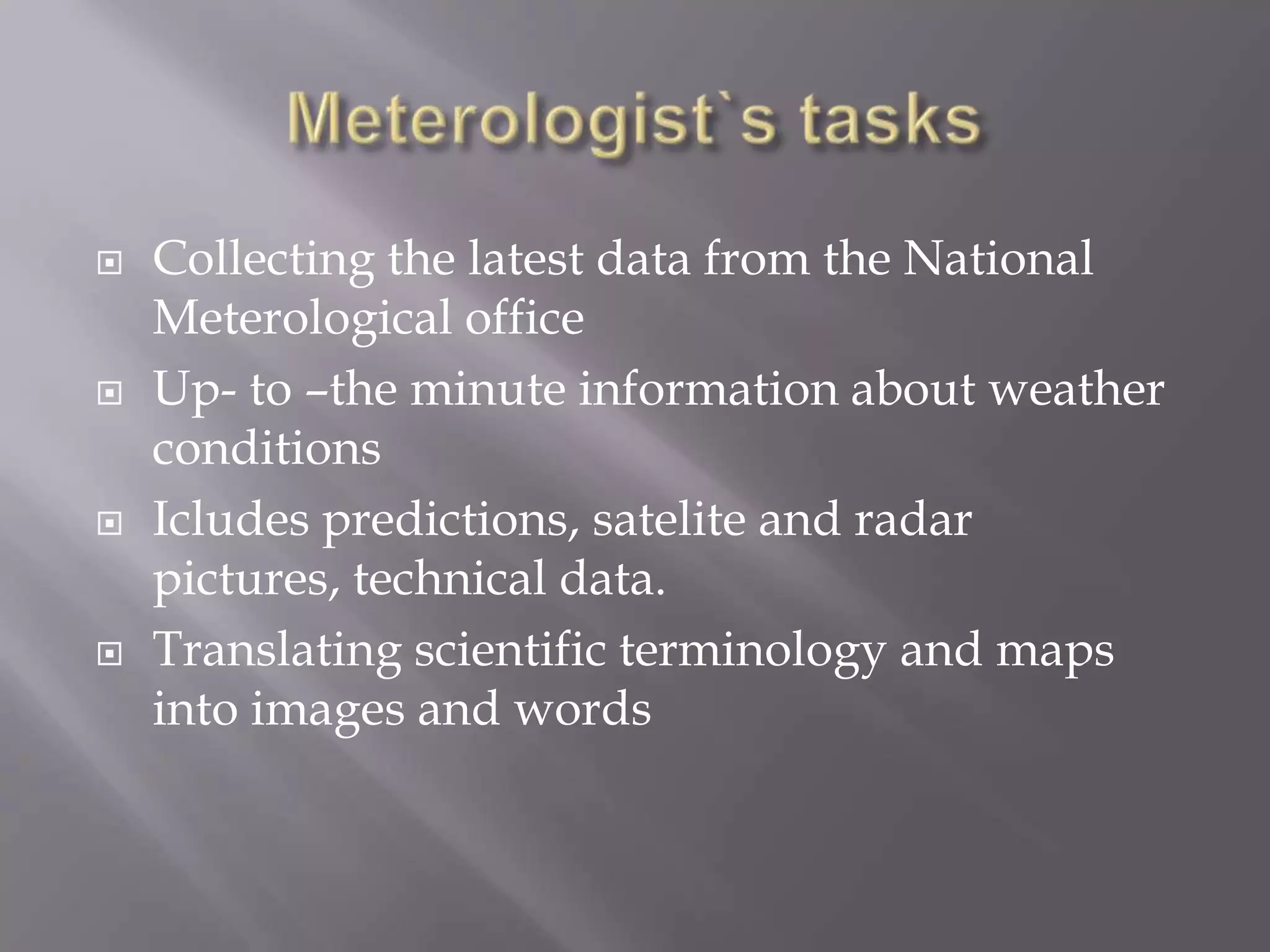 Weather forecaster`s job | PPTX