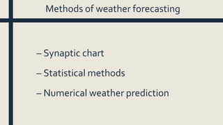 Weather forecasting in india | PPTX