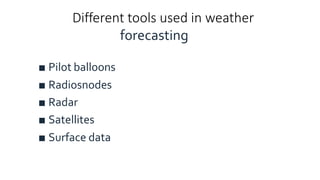 Weather forecasting | PPTX