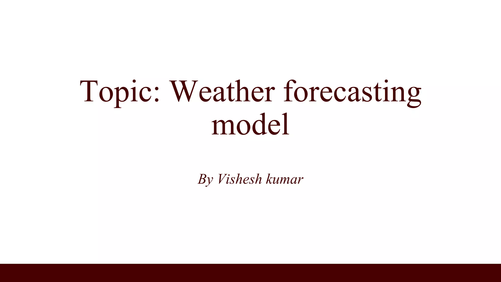 Weather forecasting model.pptx
