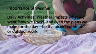 Importance of Weather Forecasting for Human.pptx