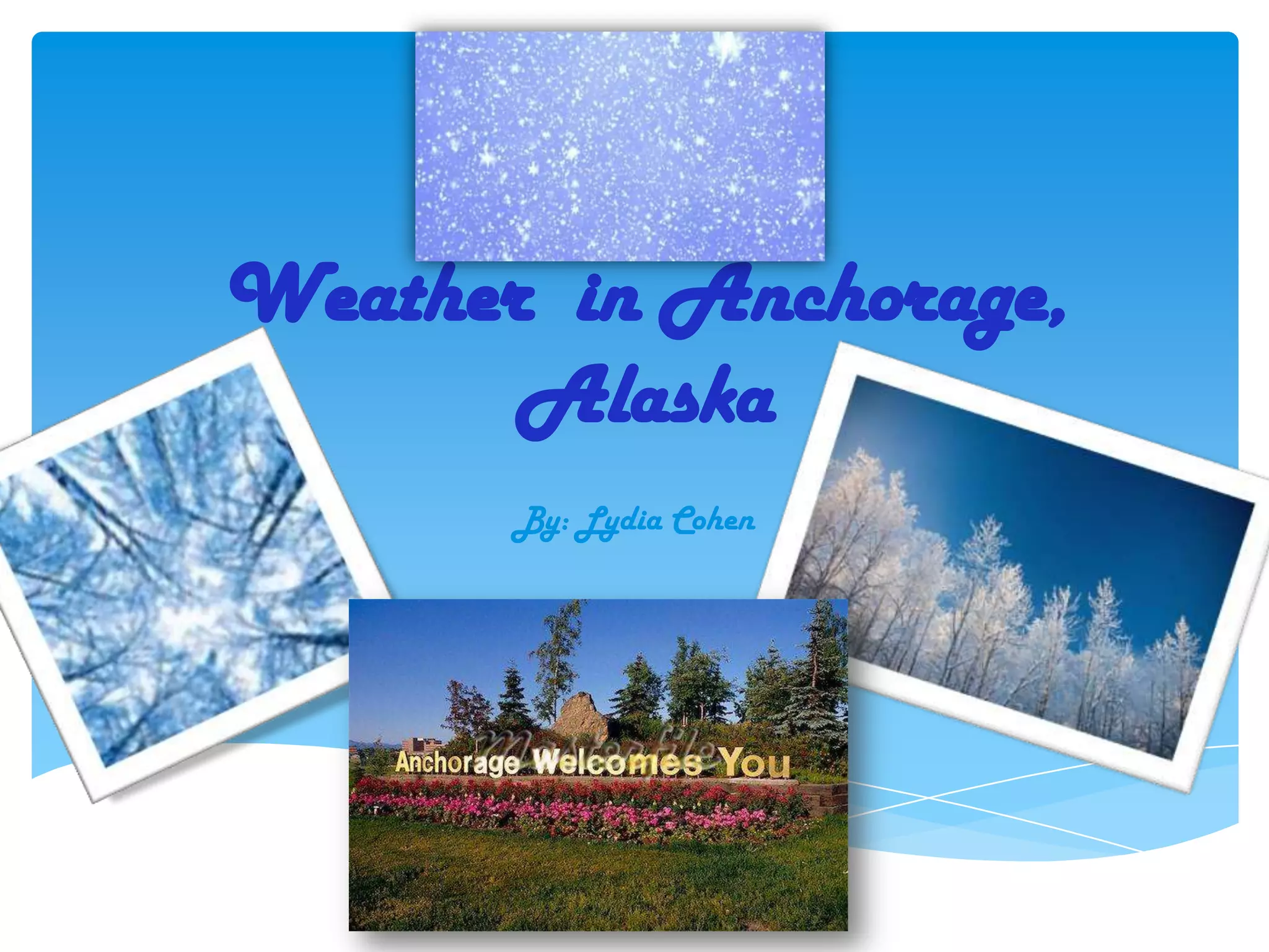 Weather in anchorage, alaska | PPT