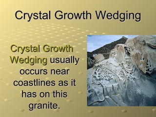 Salt Crystal Growth Weathering