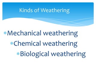 Weathering- Mechanical,Chemical,Biological/Biotic | PPTX