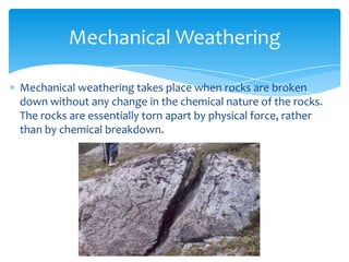 Weathering- Mechanical,Chemical,Biological/Biotic | PPTX