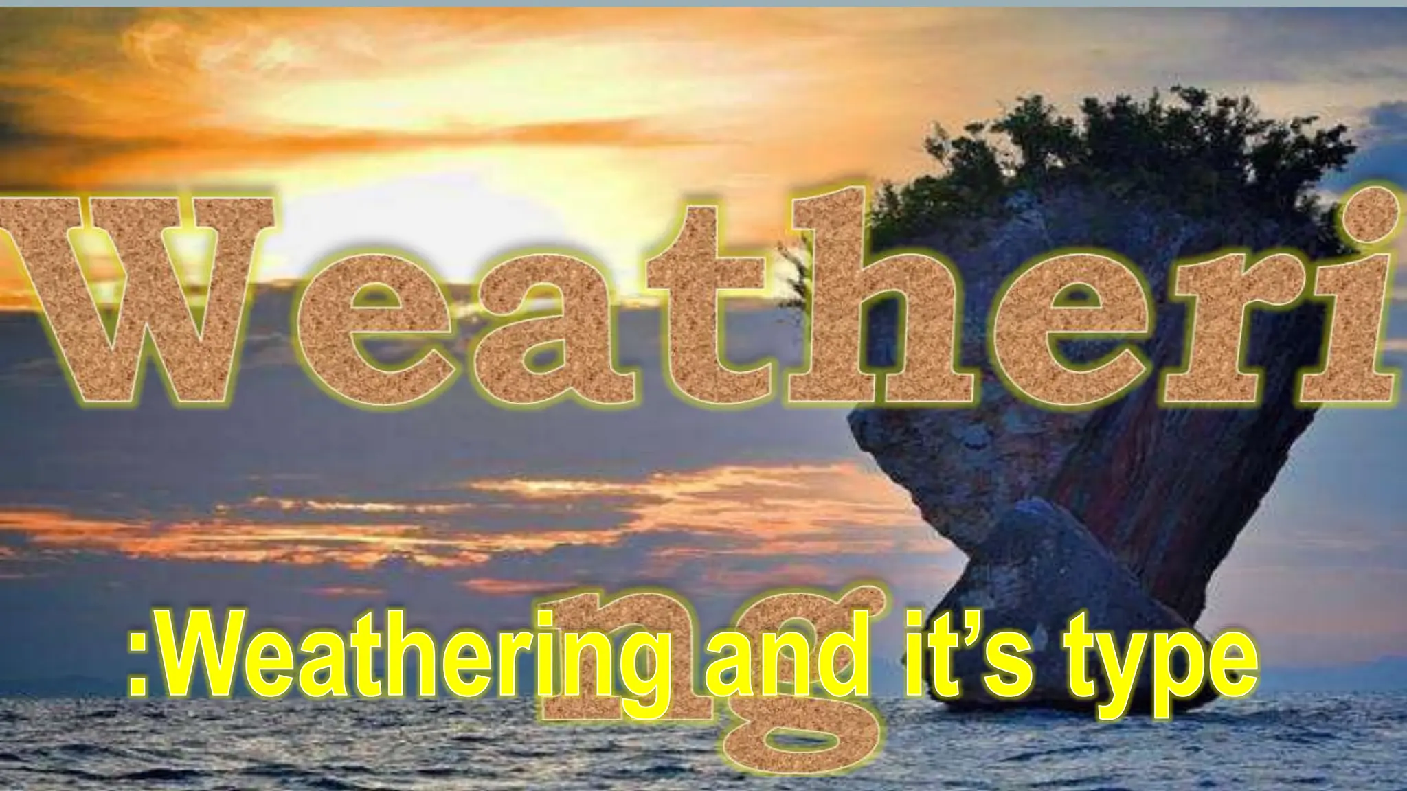 Weathering how rocks undergo weathering.pptx