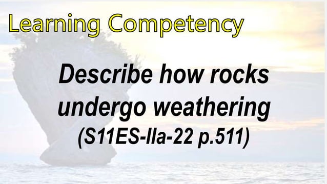 Weathering how rocks undergo weathering.pptx | Weather | Science