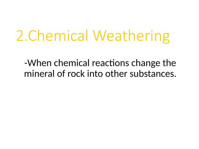 PHYSICAL WEATHERING AND CHEMICAL WEATHERING | PPT