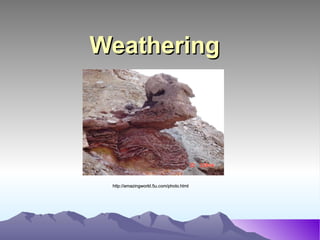 Weathering PowerPoint Presentation for Science Students | PPT