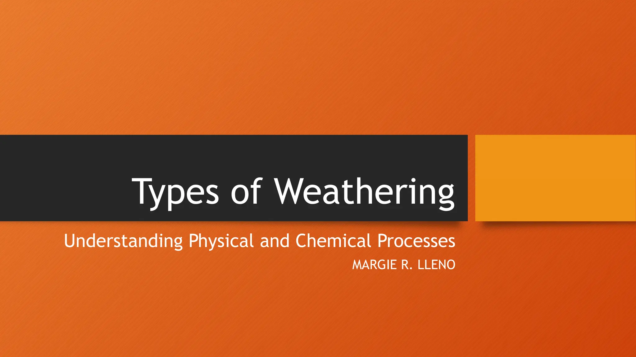 Earth Science for STEM Quarter 2 – Module 1: Weathering | PPTX
