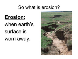 Erosion and Weathering | PPT