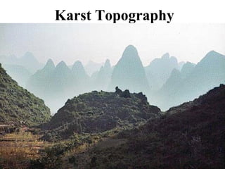 Weathering, Erosion, Deposition, and Karst Topography | PPT