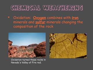 Oxidation Weathering Examples