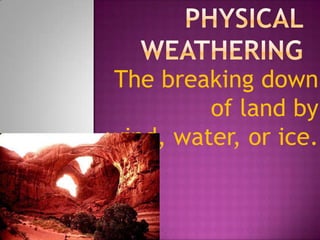 Weathering and erosion | PPTX