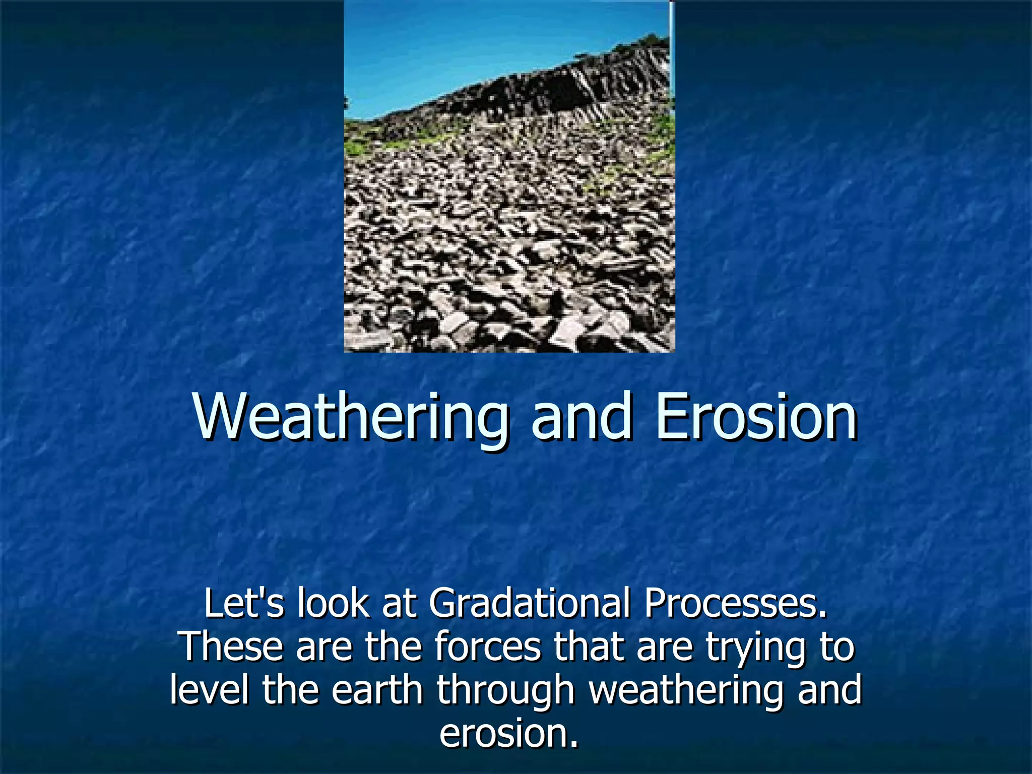 Weathering and erosion | PPT