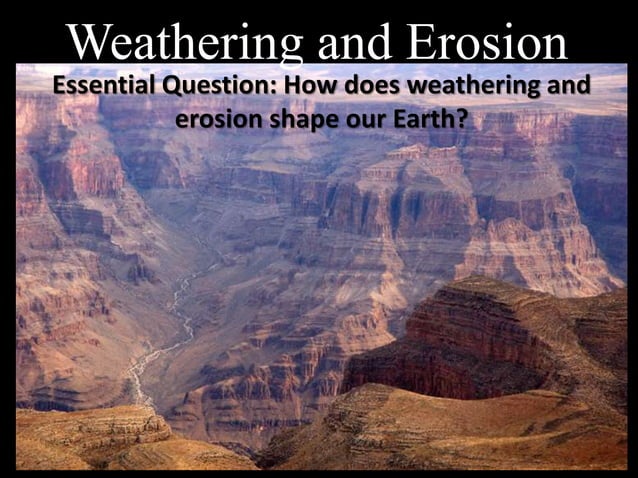 Weathering and Erosion.ppt science 5 wea | PPT | Geography | Science