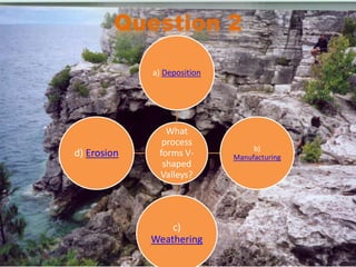 Weathering and erosion quiz | PPTX