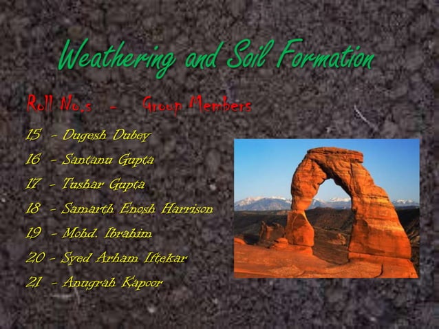 Weathering and Soil Formation Class 7 | PPTX | Geology | Science