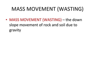 Weathering, erosion, and mass wasting | PPT
