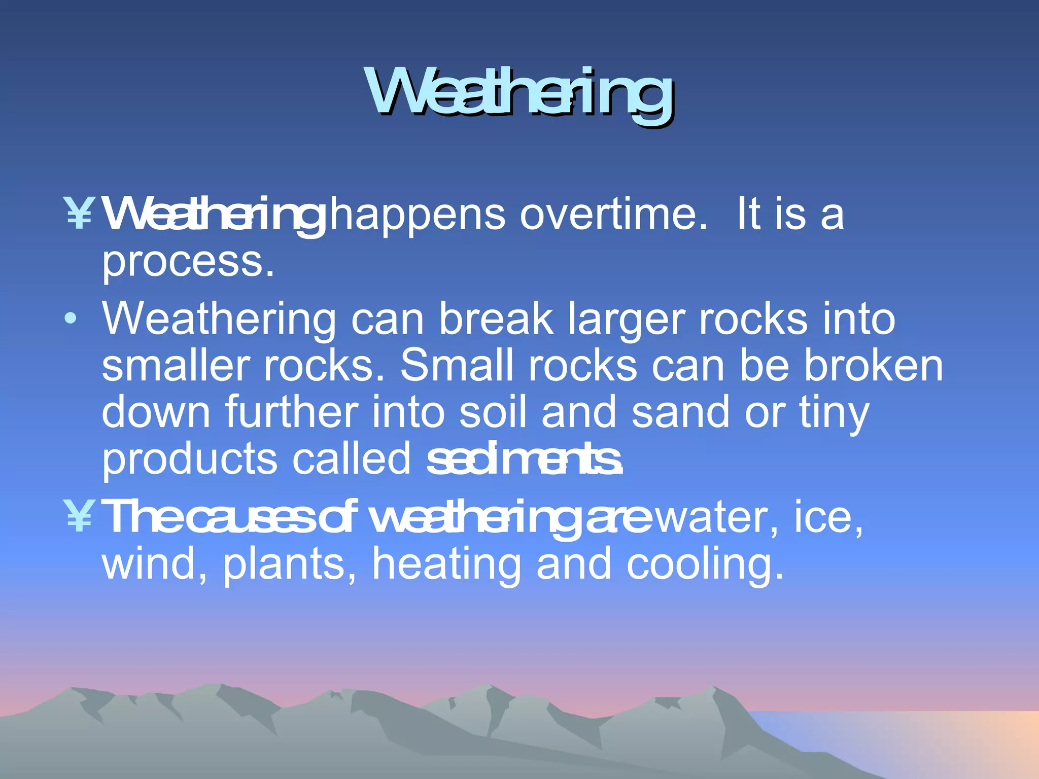 Weathering, Erosion, Deposition | PPT