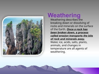 Weathering Lecture about the types and factors of weathering | PPT