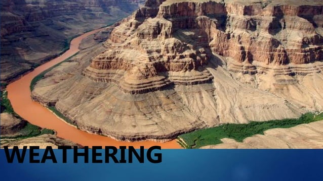 Weathering of rocks and minerals | PPTX