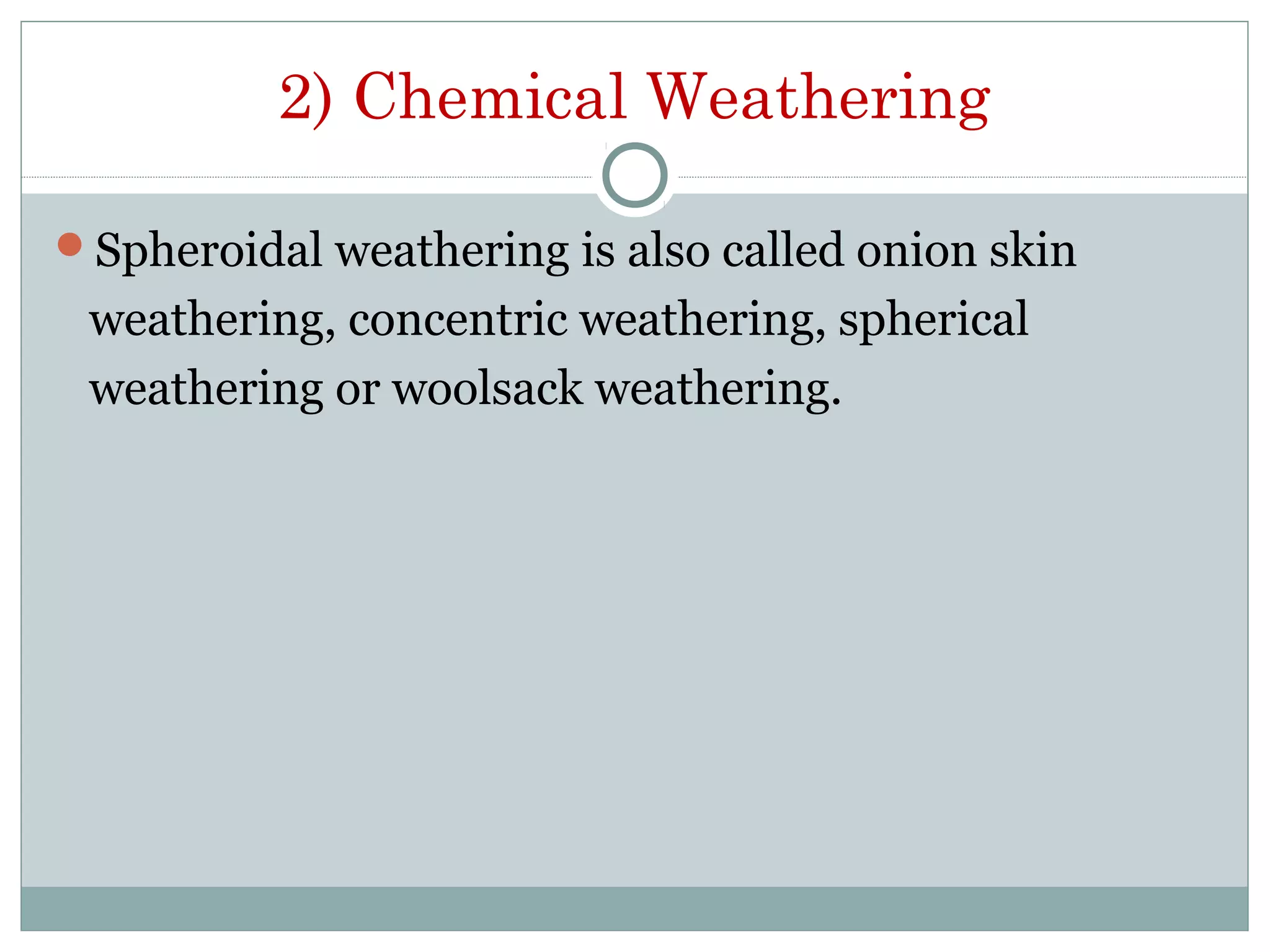 Weathering - GEOLOGY (engineering geology- kannur university ) | PPT