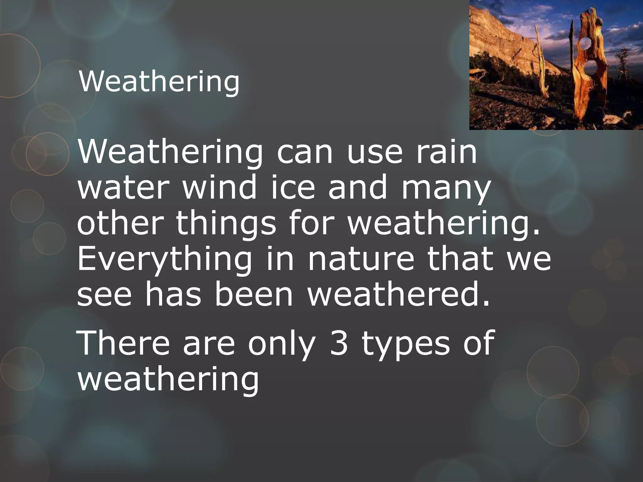 Weathering project 1 | PPTX | Geology | Science