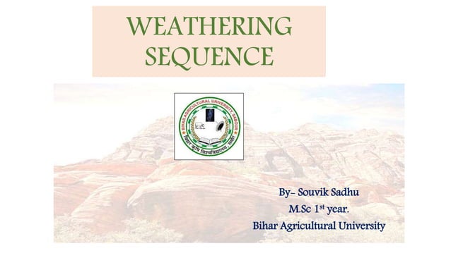 Weathering sequence | PPTX | Geology | Science