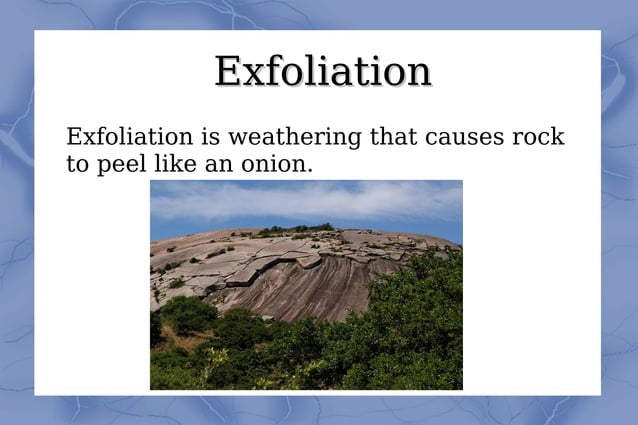 Weathering slide show | ODP | Geology | Science