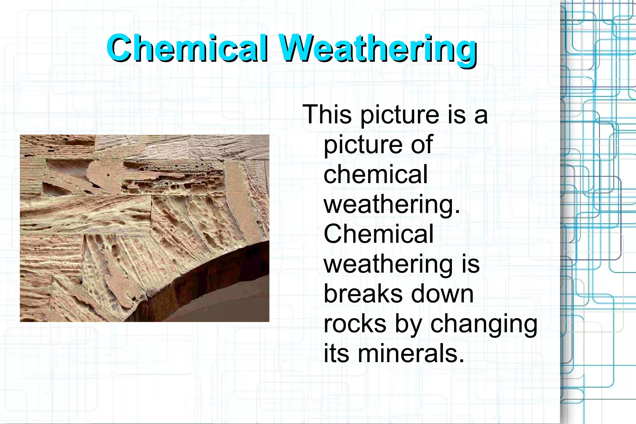 Weathering slide show | PPT