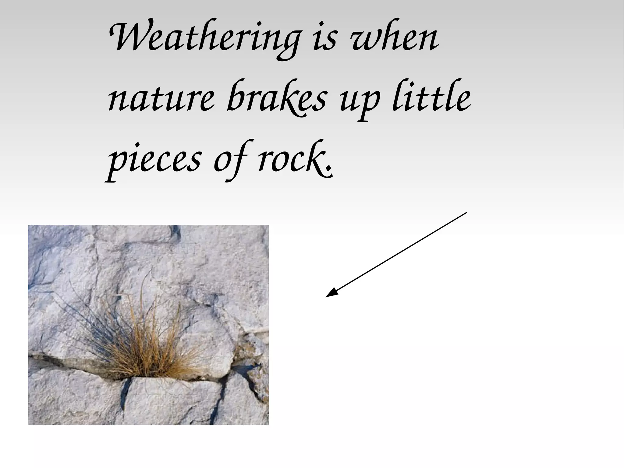 Weathering slideshow | ODP | Geology | Science