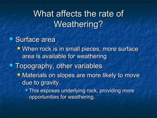 Weathering, soil formation, and erosion ch7 8 | PPT