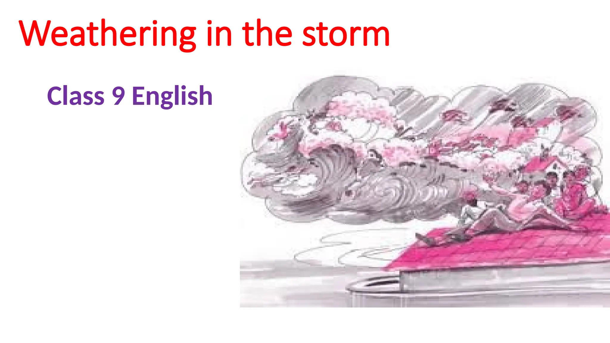 Weathering the storm in Ersama 9.pptx English | PPTX